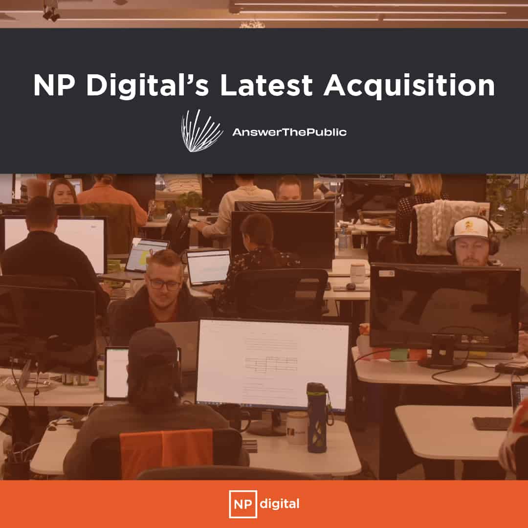 NP Digital’s Latest Acquisition Provides Enhanced Customer Insights for ...