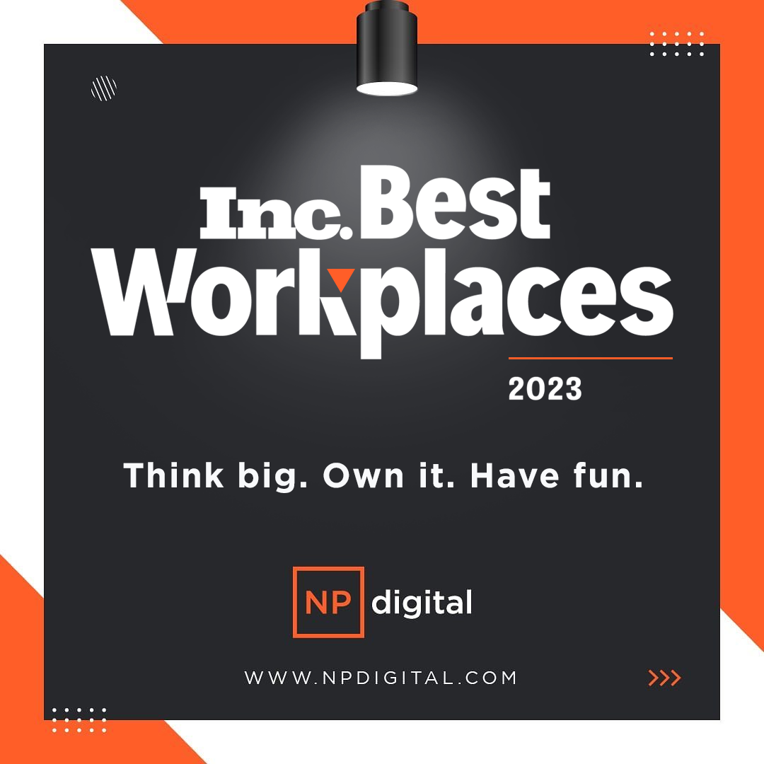 NP Digital Honored as Best Workplace 2023 by Inc. Magazine